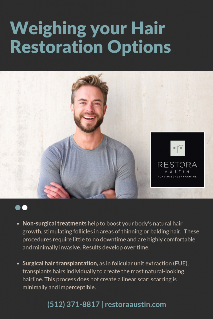 Weighing Your Hair Restoration Options - Austin, TX - Restora Austin